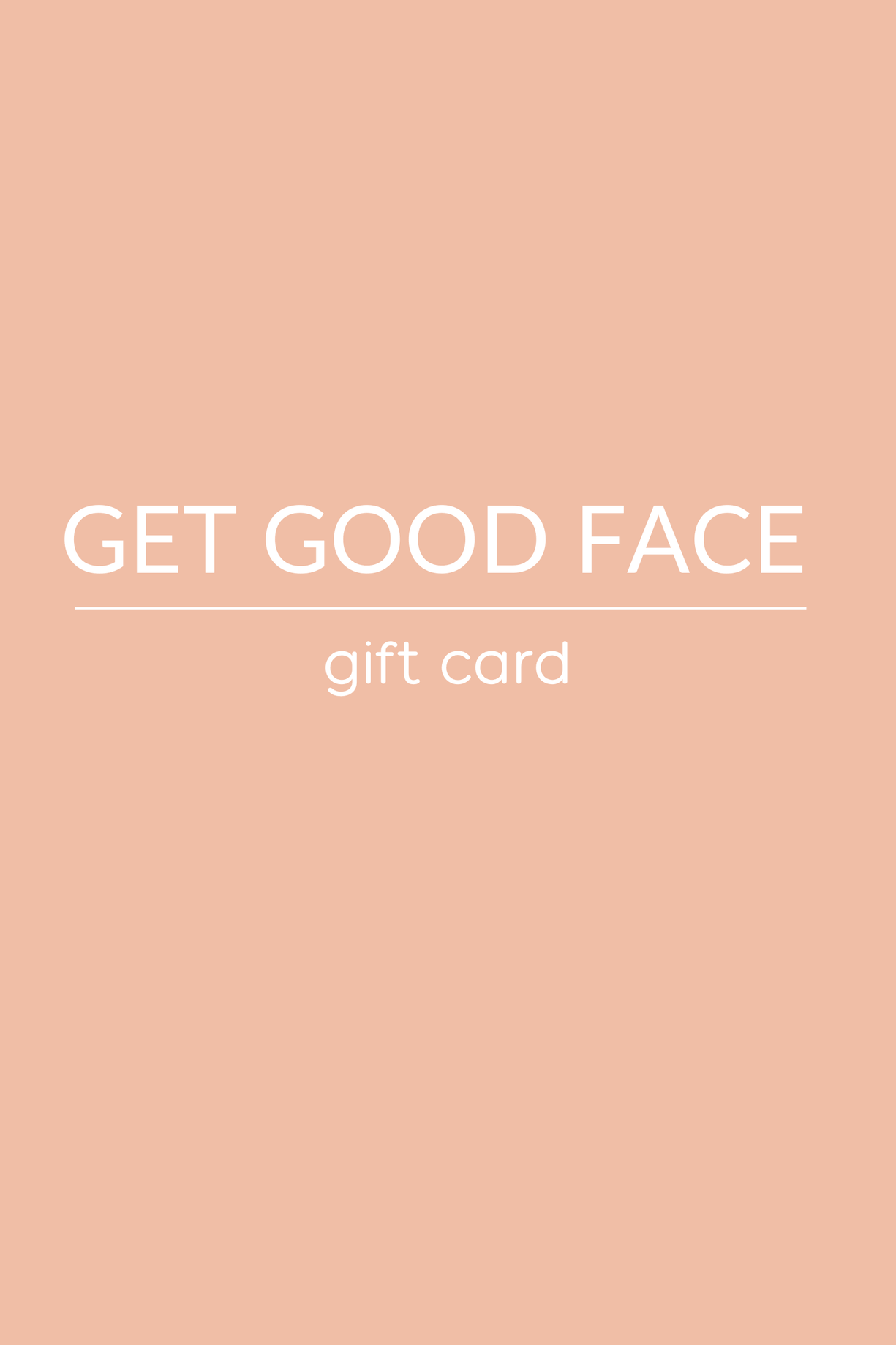 Gift Card – Get Good Face